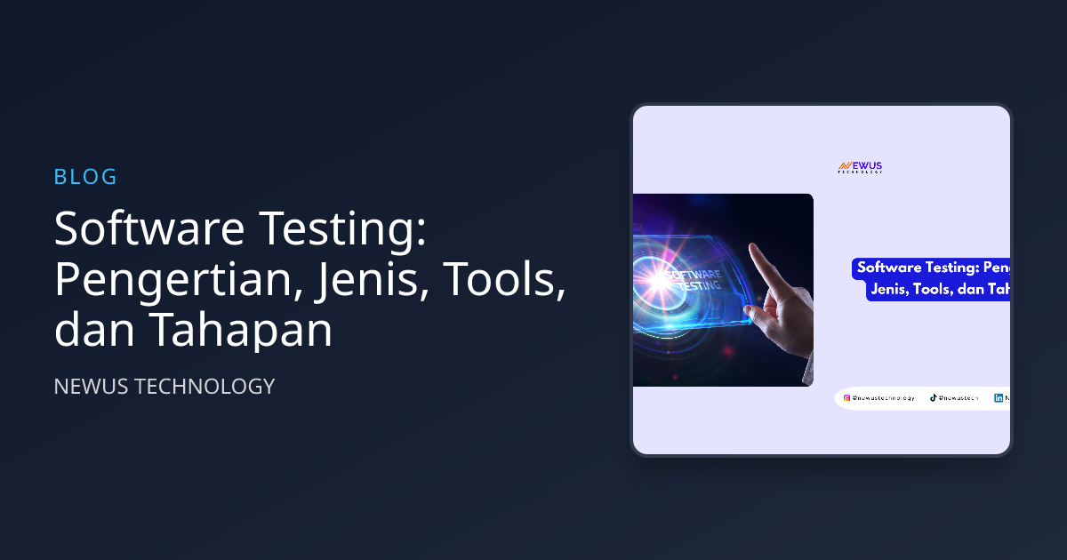 Software Testing: Pengertian, Jenis, Tools, dan Tahapan | Blog | Newus ...